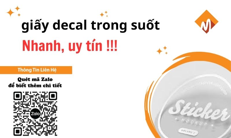 Giấy decal trong suốt là gì? Các loại giấy decal trong suốt
